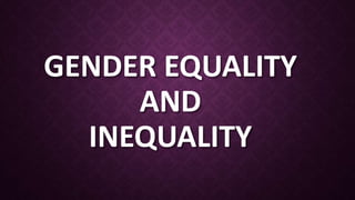 APHG Unit 3: Gender Equality & Inequality | PPTX | Debated Sensitive ...