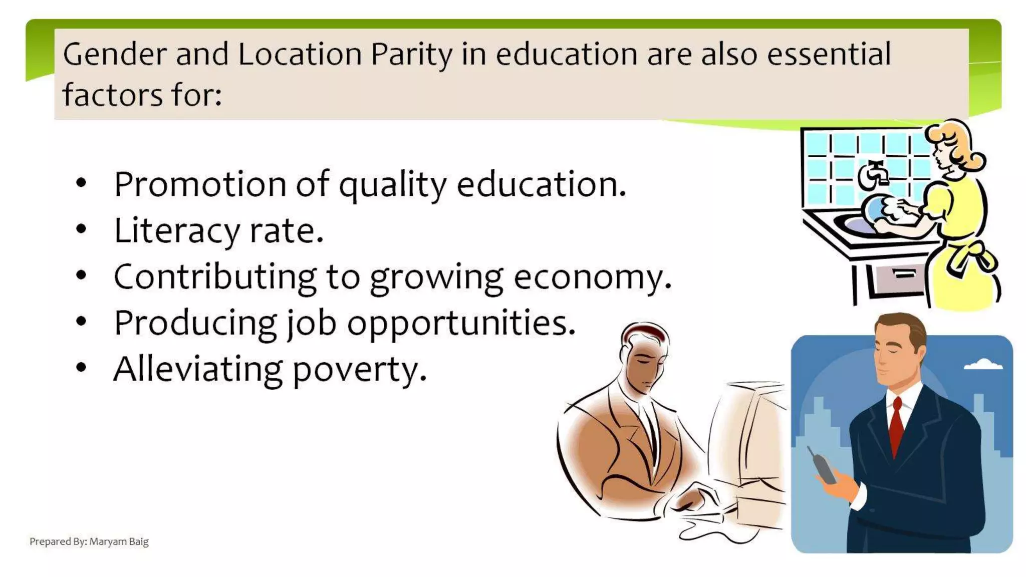 Gender disparity in Education. Maryam Baig | PPT