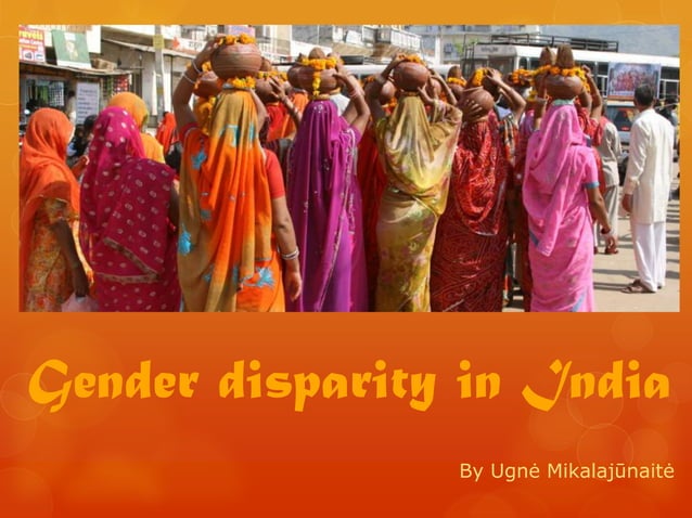 Gender disparity in India - Ugnė M. | PPT