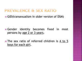 Gender dysphoria OR GENDER IDENDITY DISORDER DSM 5 | PPTX