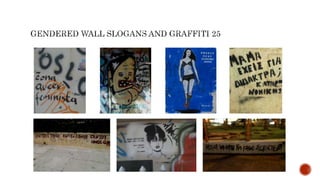 Gendered wall slogans and graffiti | PPTX