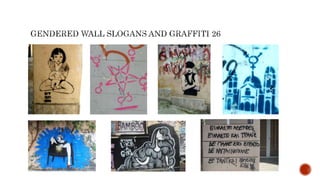 Gendered wall slogans and graffiti | PPTX