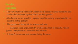 Gender Equality (1Vey imp presentation by mr unknown 69pptx | PPTX