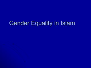 Gender equality in islam from vaerisoues | PPT