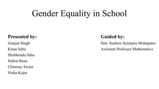 Gender Equality and gender inequality in School.pptx