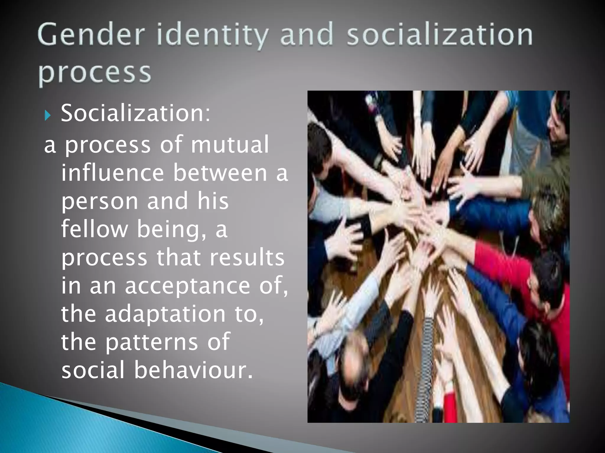 Gender Identity and Socialization Process | PPTX