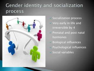 Gender Identity and Socialization Process | PPTX