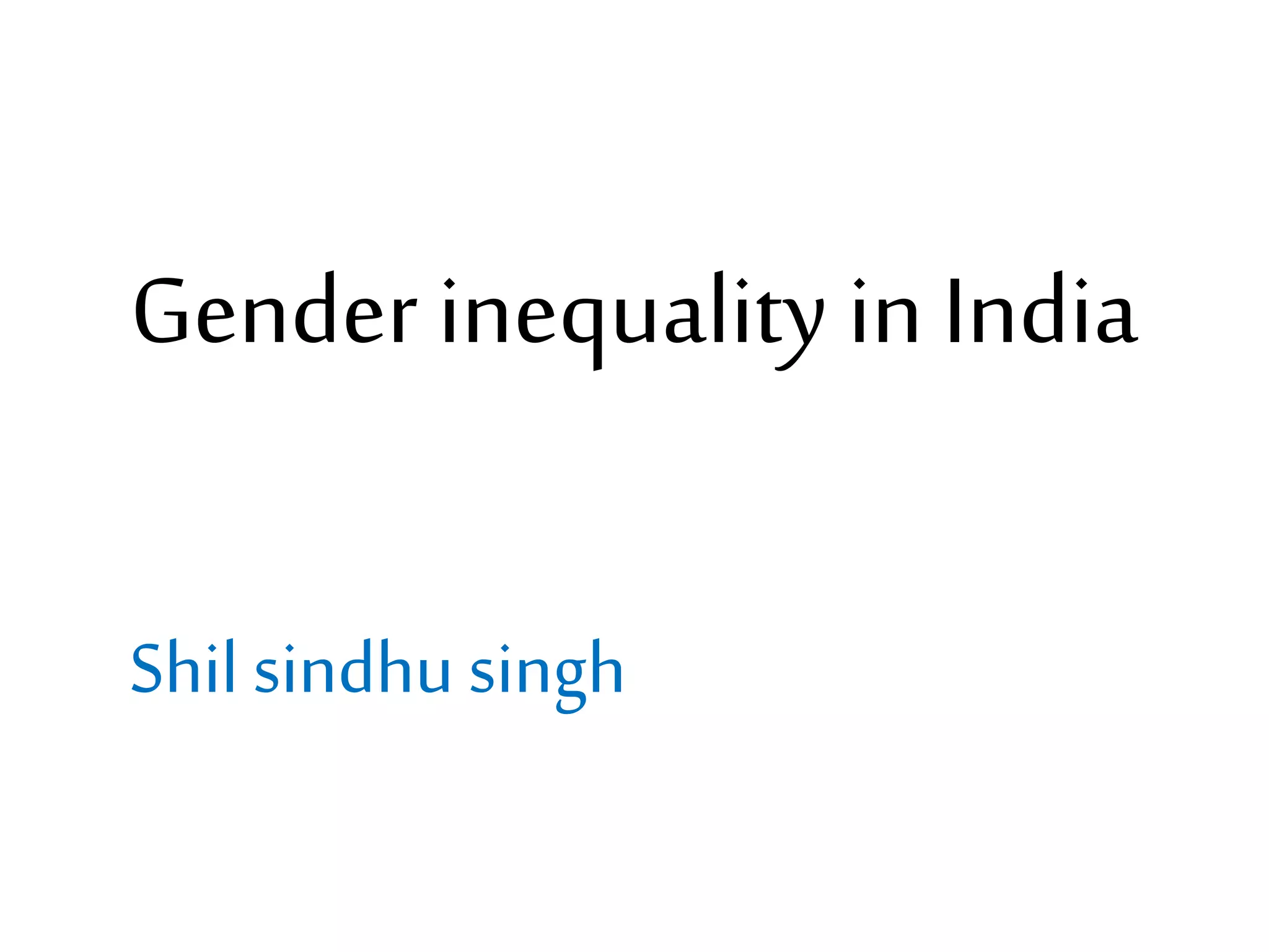 Gender inequality in india | PPTX