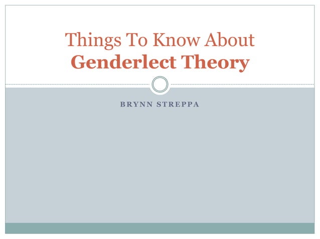 Genderlect Theory- Streppa | PPT