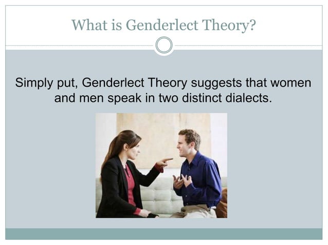 Genderlect Theory- Streppa | PPT