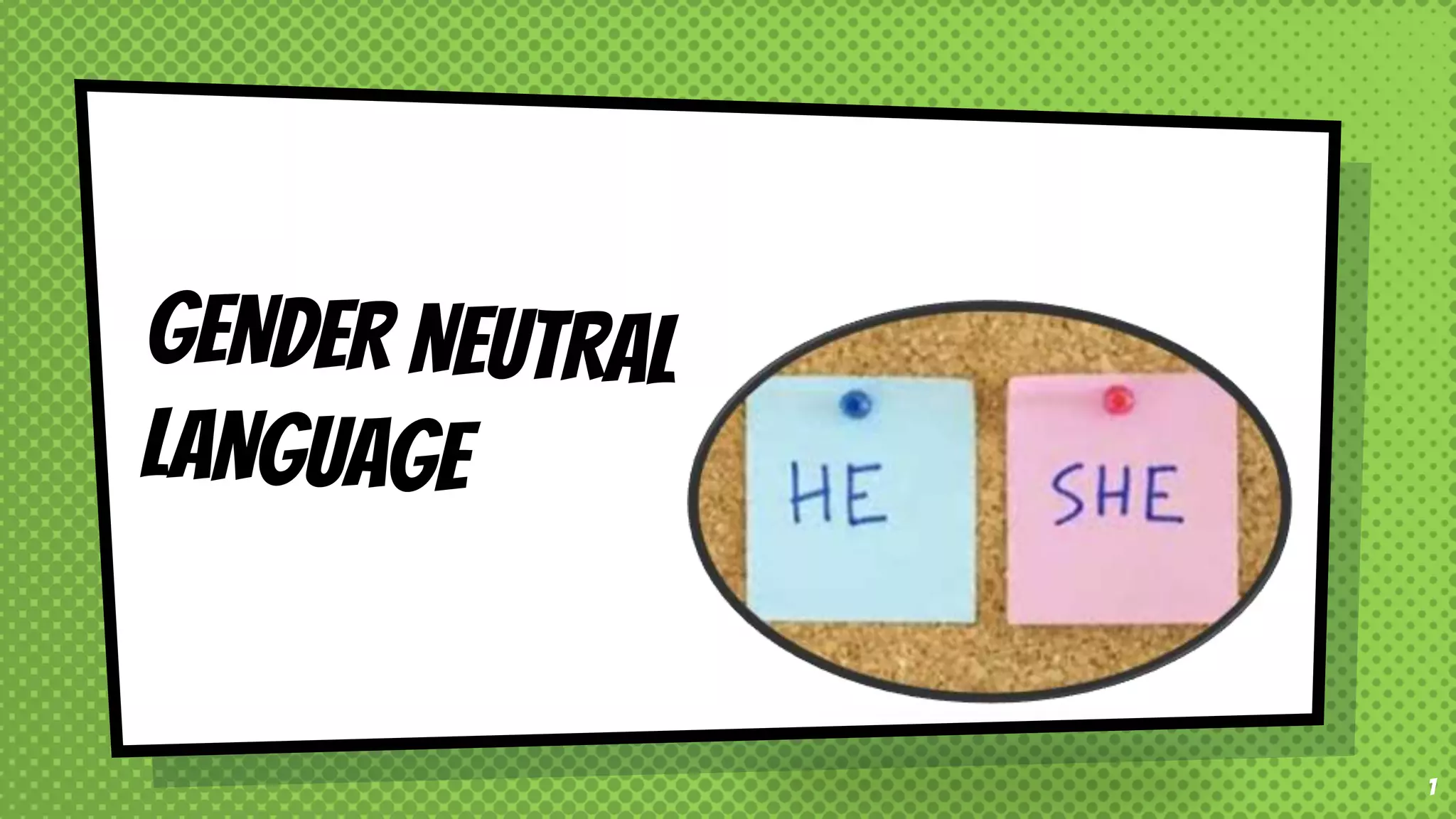 Gender neutral language | PPT