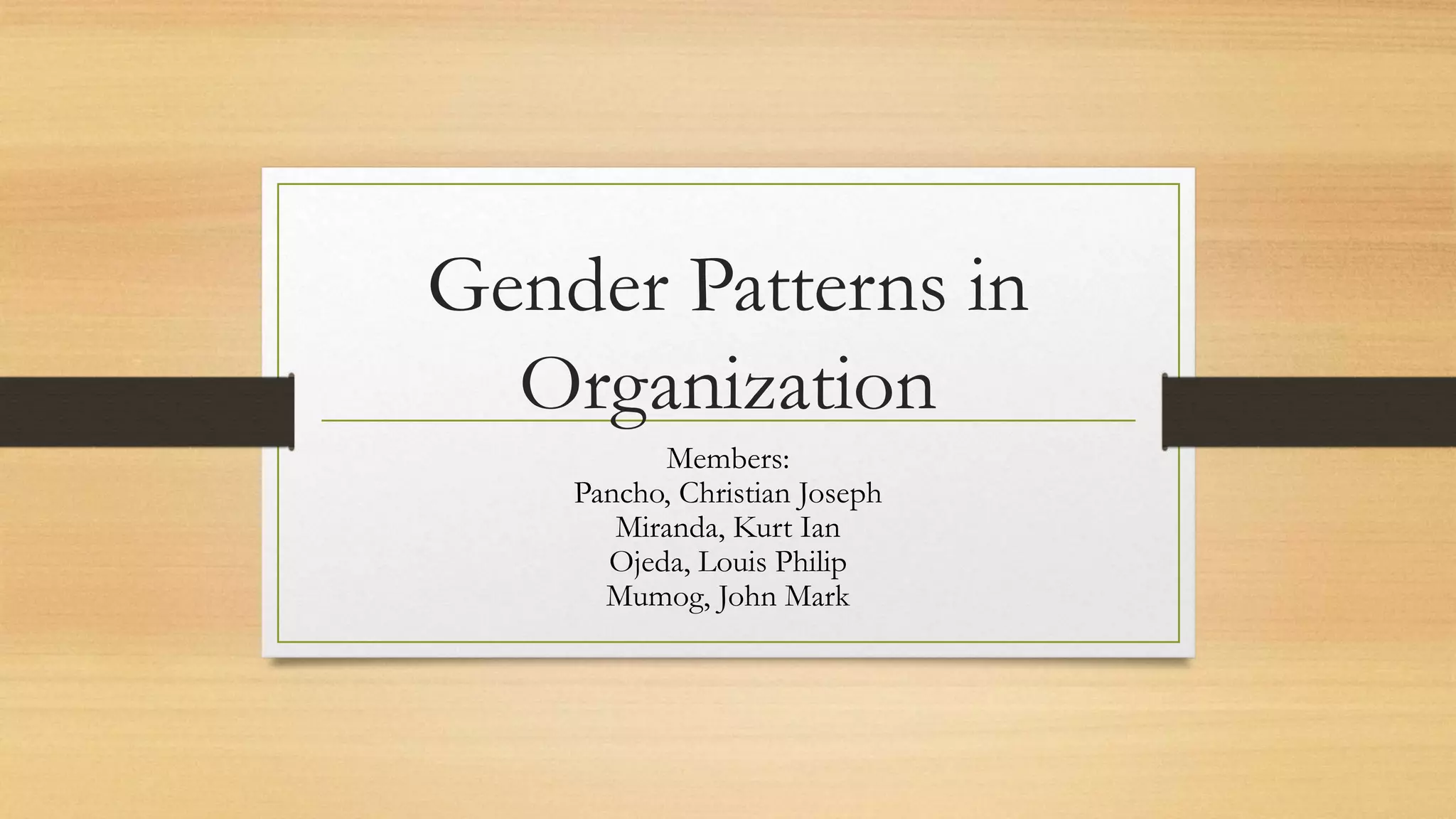 Gendered Patterns In Organization Ppt