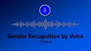 Gender Recognition in the voice PPT.pptx