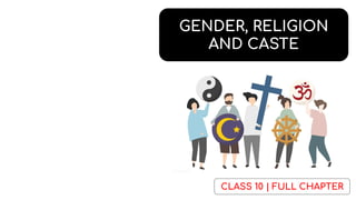 Sugney Gender, Religion, Caste SST Civics class 10.pdf