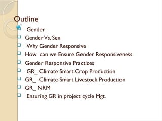 Gender responsive climate smart agriculture final.pptx