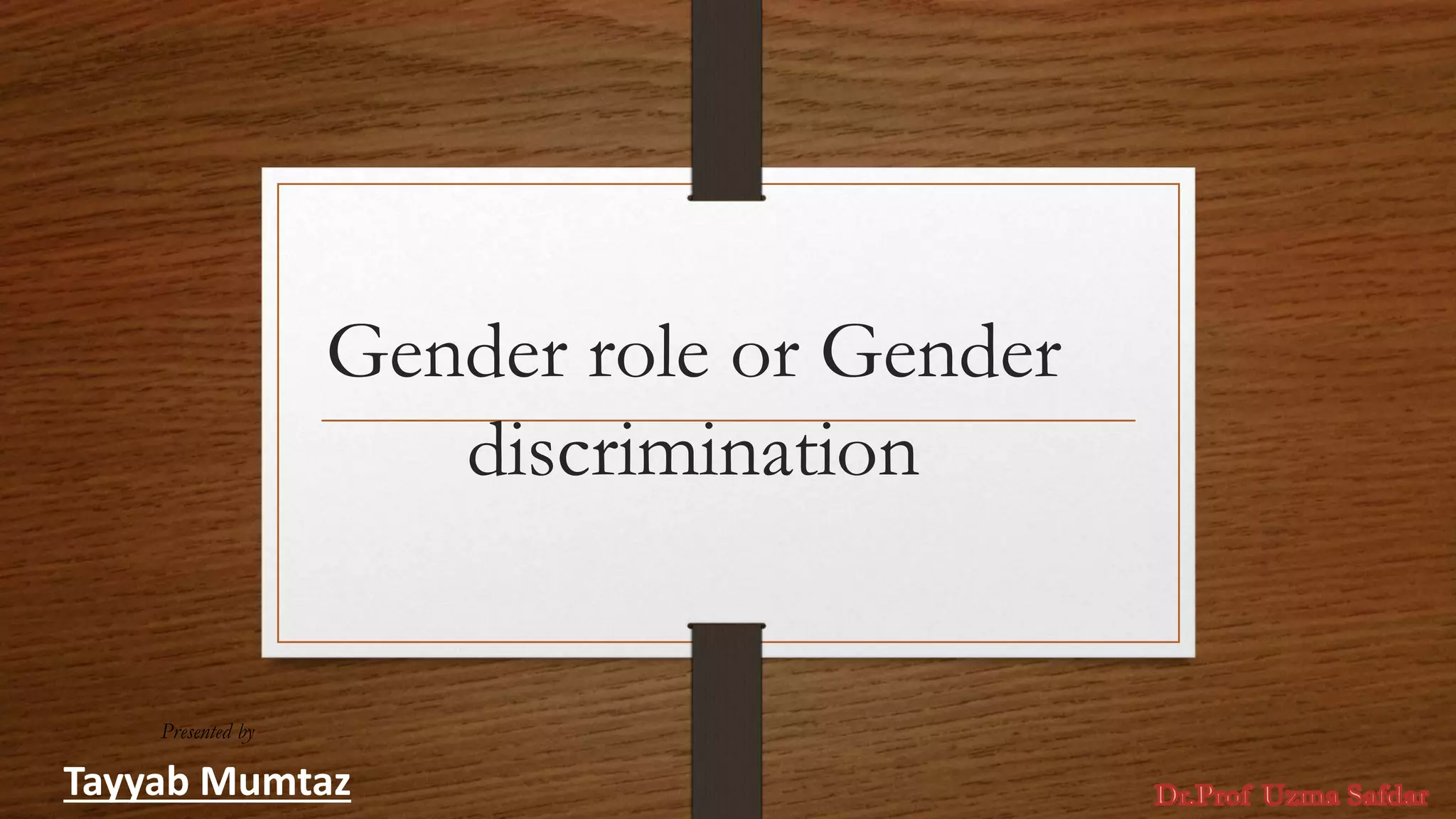 Gender Role Or Gender Discrimination Pptx