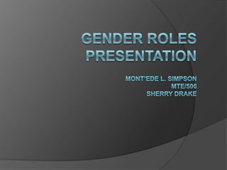 Gender roles | PPTX | Parenting Teens | Parenting