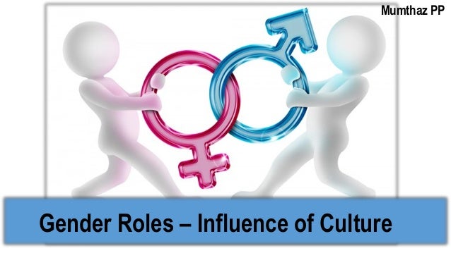 Gender roles influence of culture
