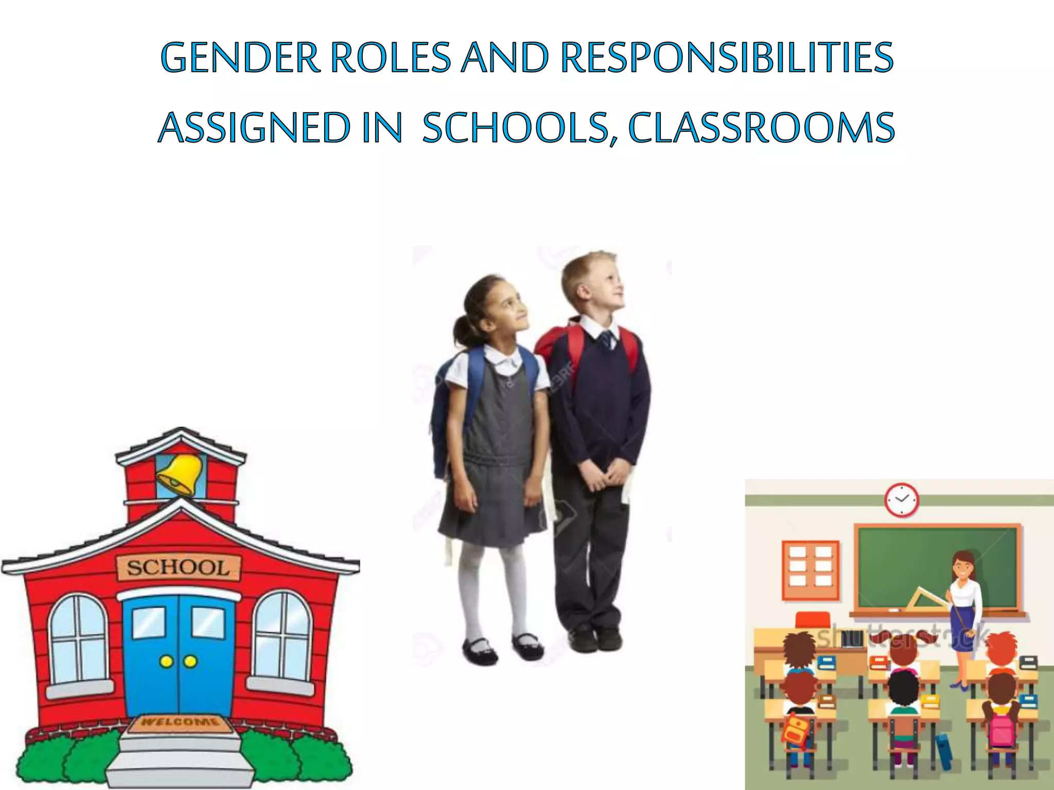 Gender roles and responsibilities assigned in classroom | PPTX
