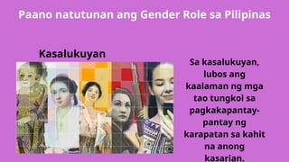 GENDER ROLES SA IBAT-IBANG PANIG DAIGDIG.pptx