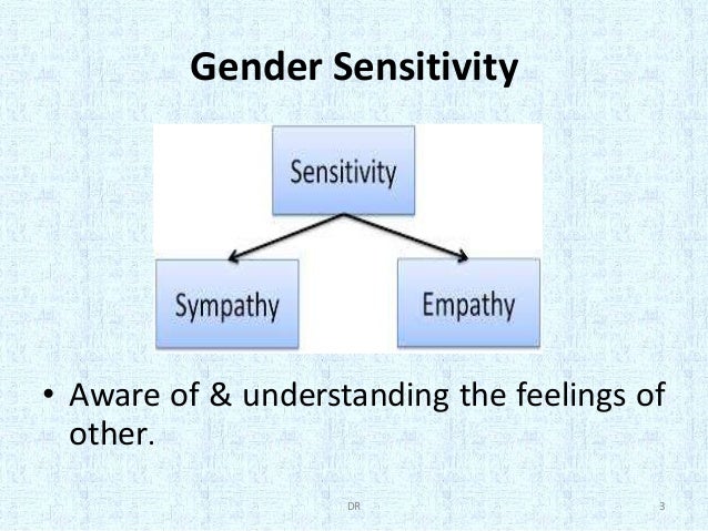 Gender sensitivity