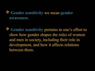 Gender Sensitivity 1 and Gender Awareness.pptx