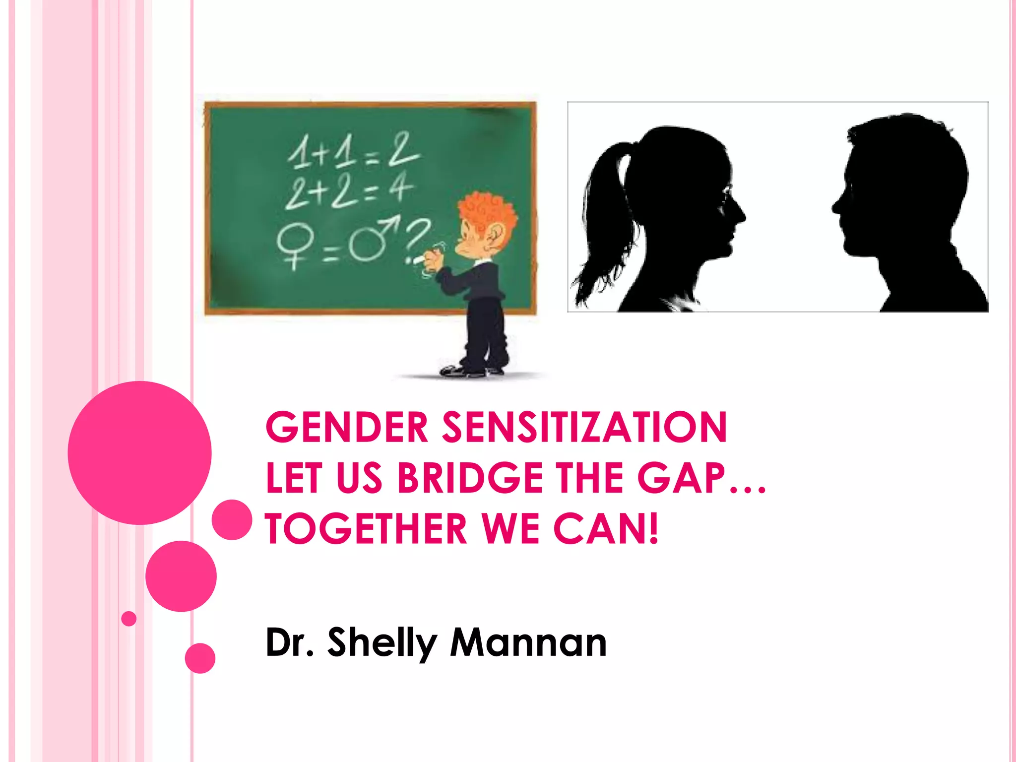 Gender sensitization # Let us bridge the gap # Together we can! | PDF