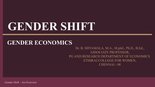 Gender Economics: Gender Shift An Overview | PPTX