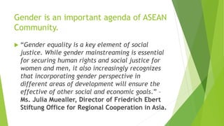 Gender, Society and ASEAN | PPTX | Business and Finance