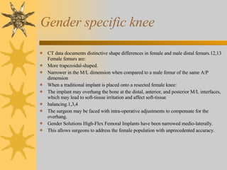 Gender Specific High Flex Knee replacement | PPT