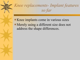 Gender Specific High Flex Knee replacement | PPT