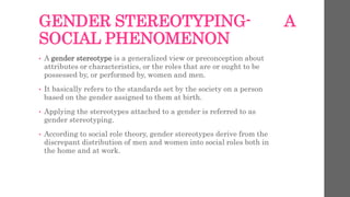 Gender Stereotyping and its impact on children and society | PPT