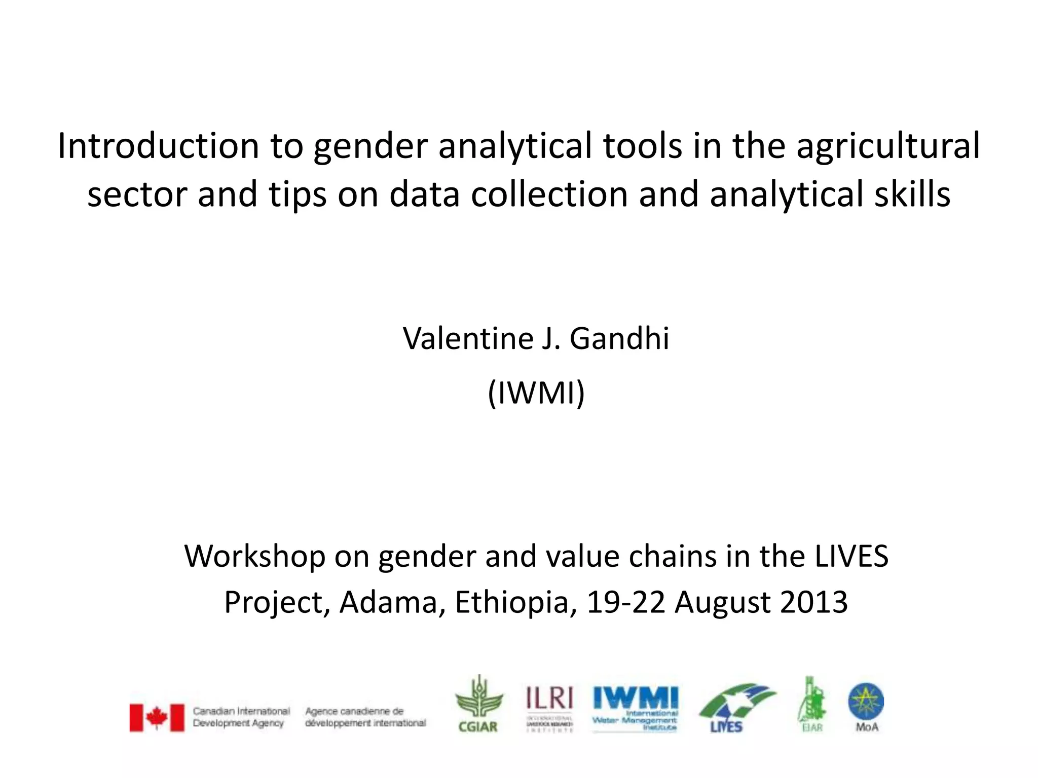Introduction to gender analytical tools in the agricultural sector and ...