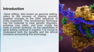 GENE-EDITING-ETHICAL-AND-SOCIETAL-IMPLICATIONS - Copy.pptx