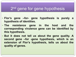 Gene for-gene hypothesis & its validty in the present scenario | PPTX