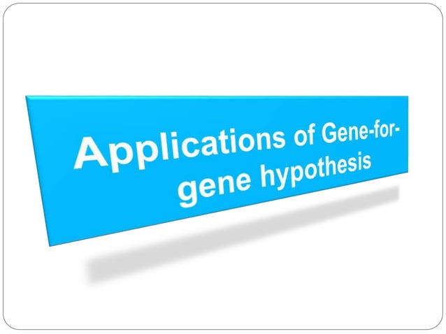 Gene for-gene hypothesis & its validty in the present scenario | PPTX ...