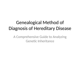 Genealogical_Method_10_Slides.pptx xxxjdkwk | PPTX