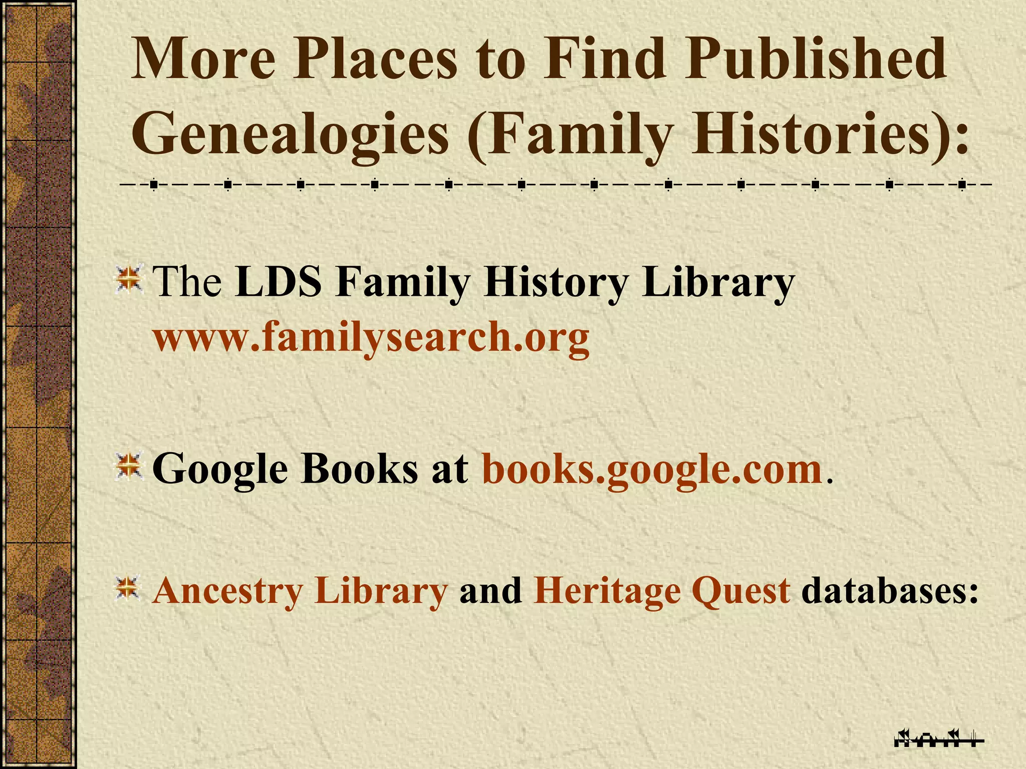 Genealogy Basics | PPT | Genealogy and Ancestry | Hobbies & Interests