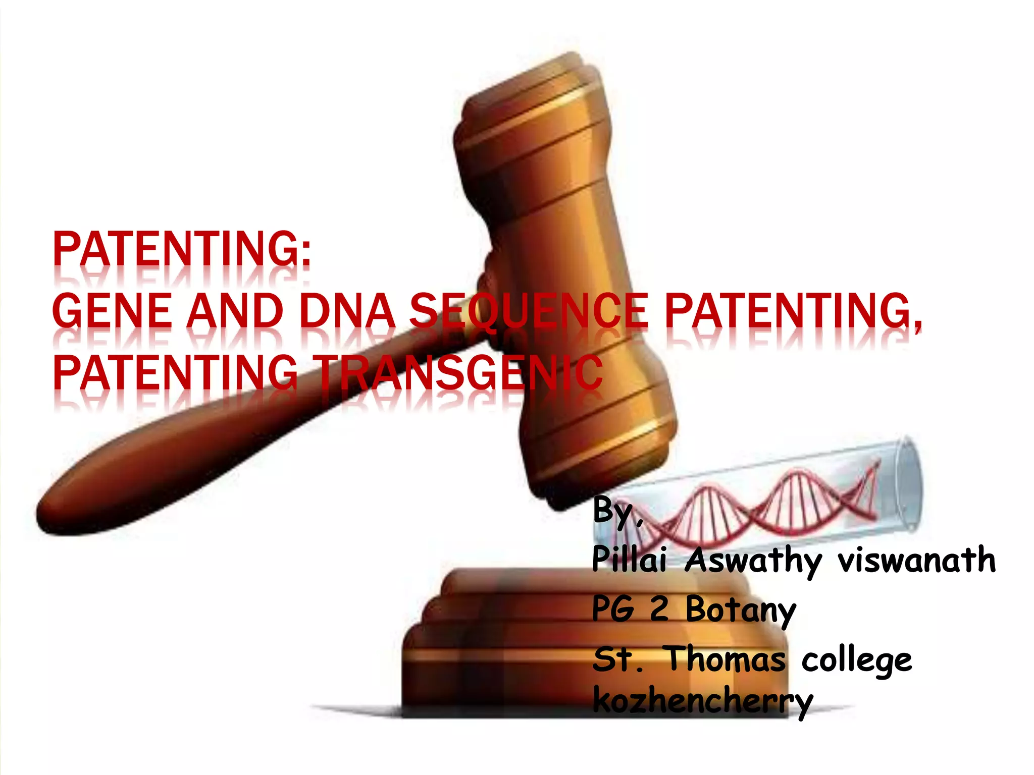Gene Patenting Explained | PPT