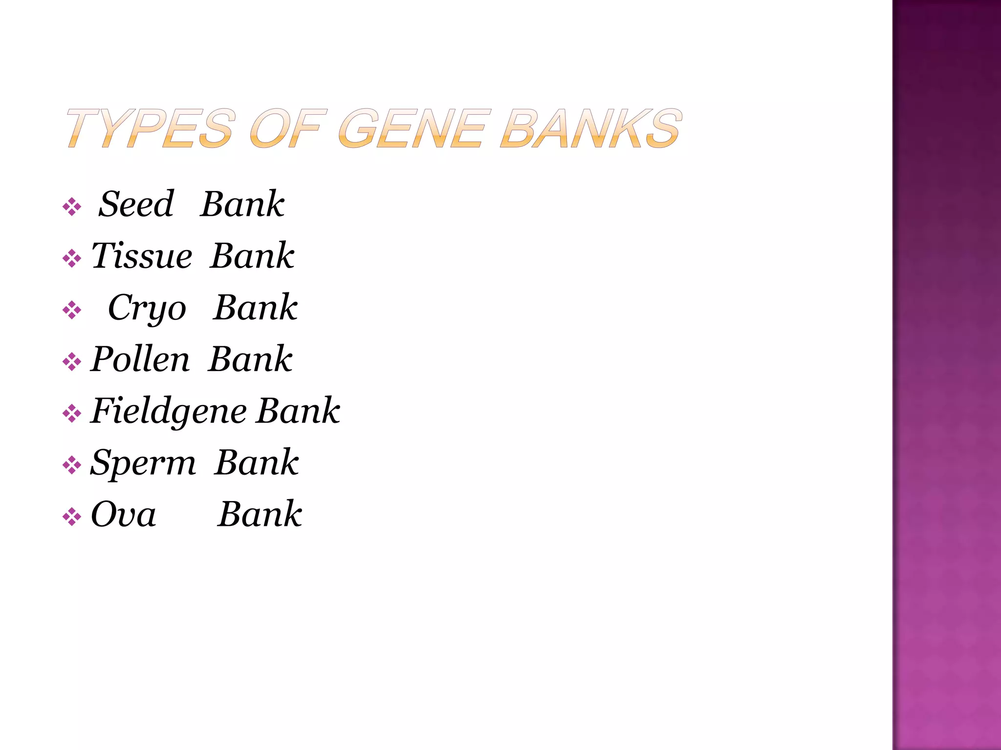 Gene bank | PPTX