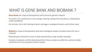 Gene bank and biobank | PPTX
