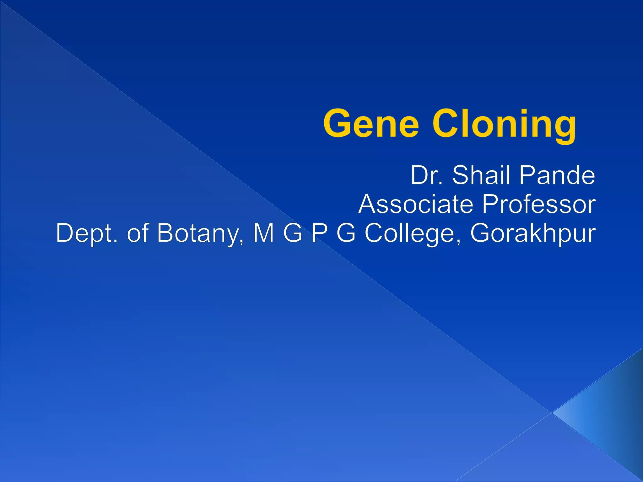 Gene Cloning | PPTX
