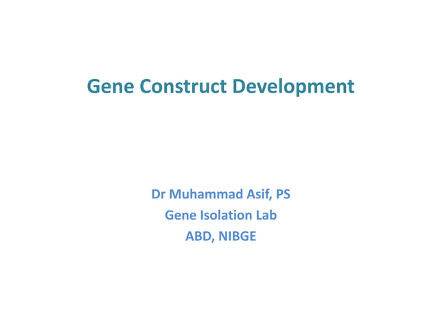 Gene construct development- Asif-6 17-6-22.pdf | Genetics | Science