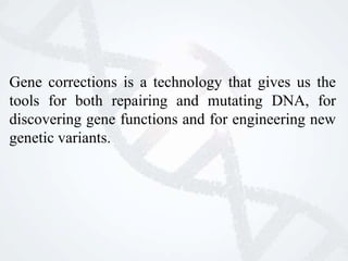 GENE CORRECTION.pptx