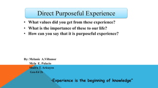Lesson 7; Direct purposeful experience | PPTX