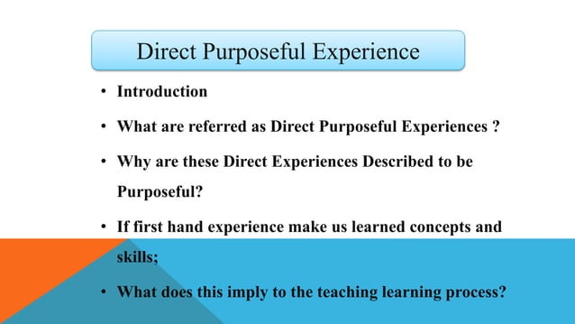 Lesson 7; Direct purposeful experience | PPTX