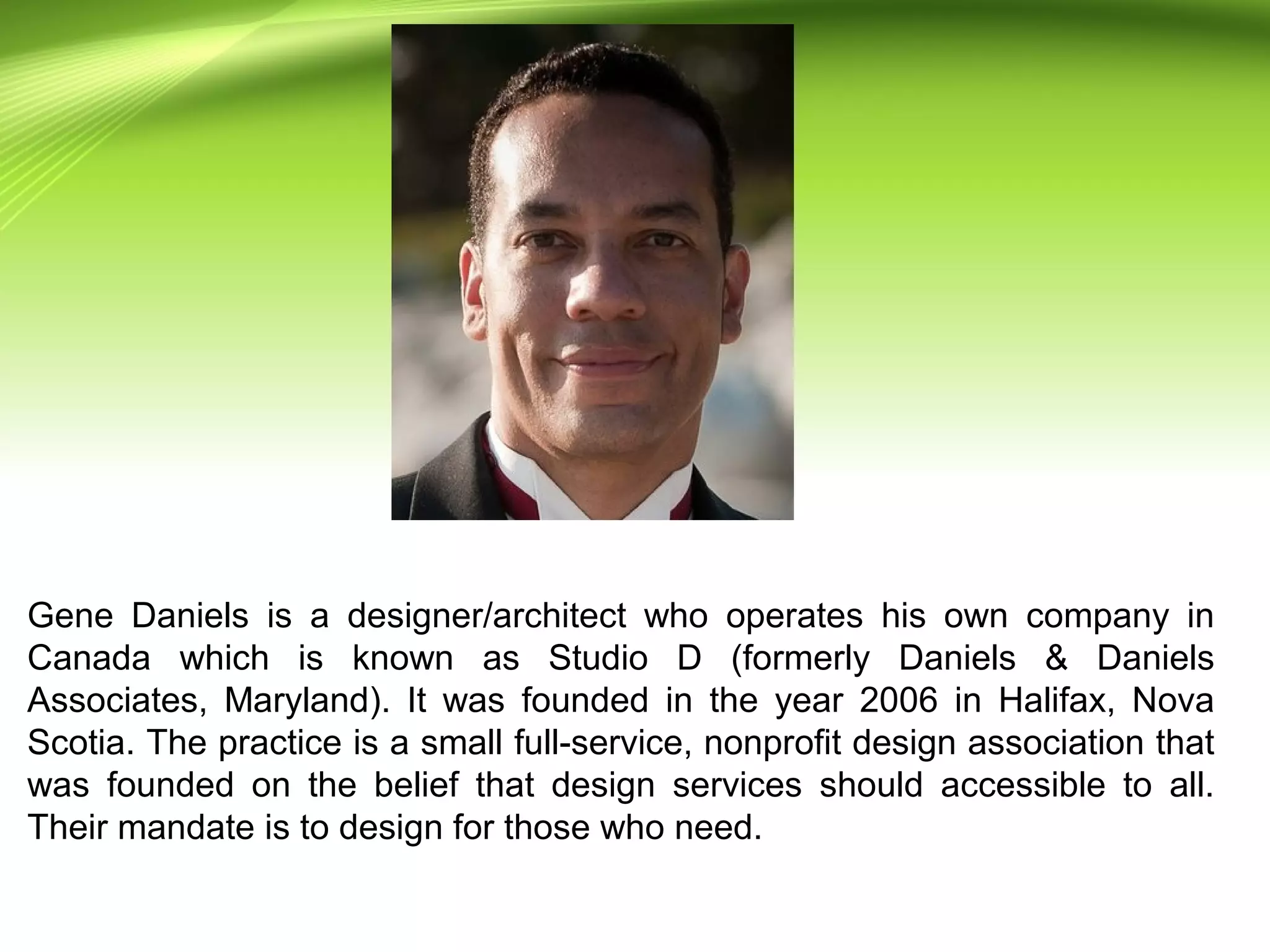 Gene daniels a professional multidisciplinary designer architect ...