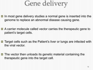 Gene delivery and gene therapy . Gene delivery , Gene therapy . | PPT
