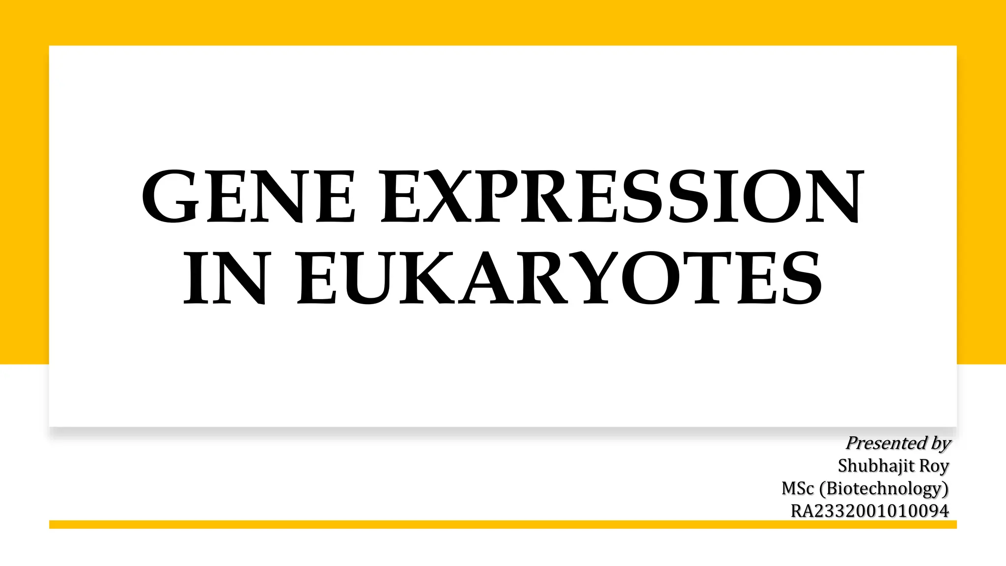 Gene expression in eukaryotes.pptx