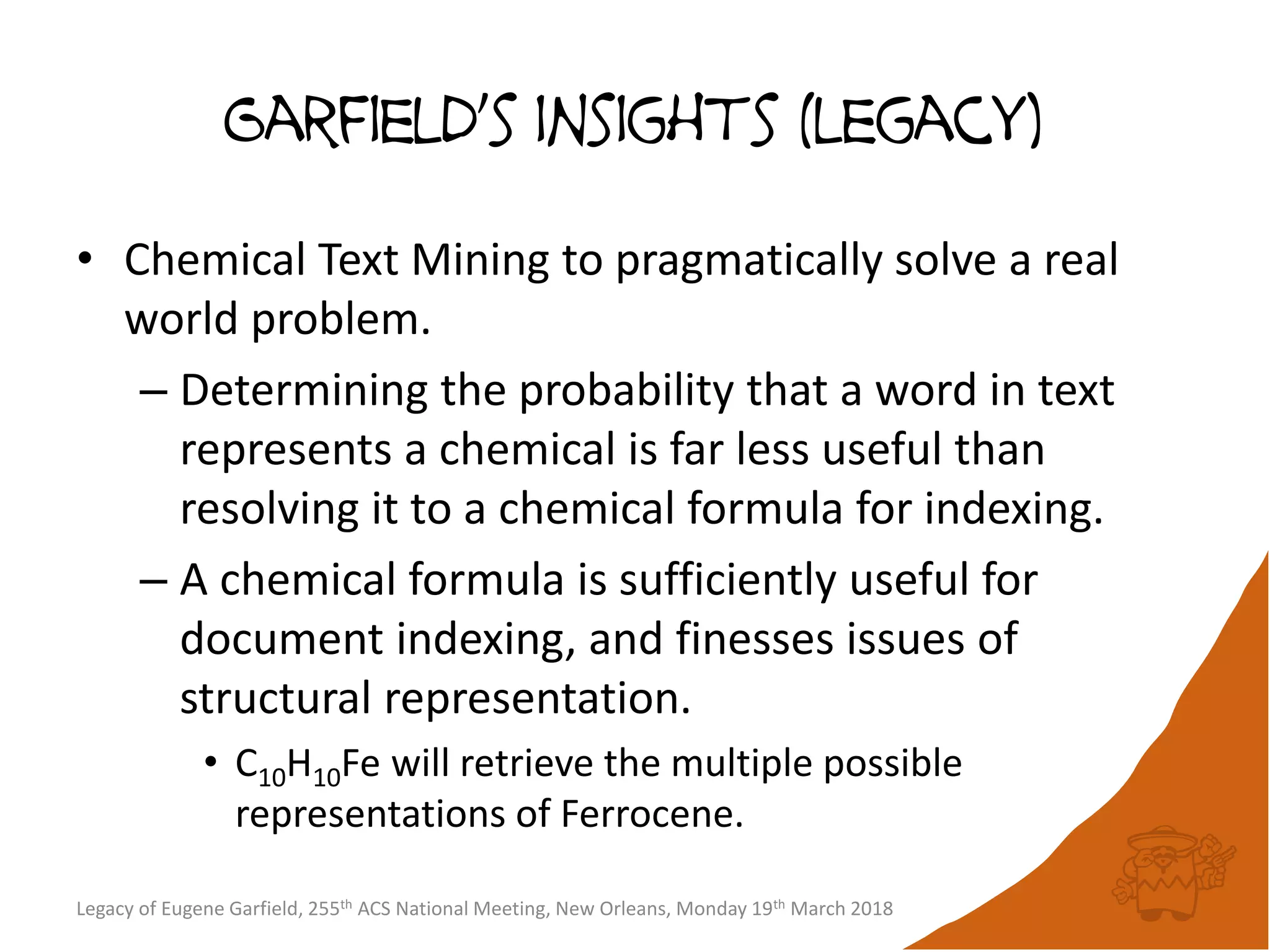 Eugene Garfield: the father of chemical text mining and artificial ...